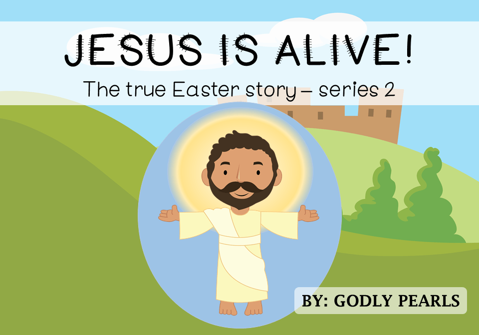 Jesus is alive – The True Easter Story (series 2)