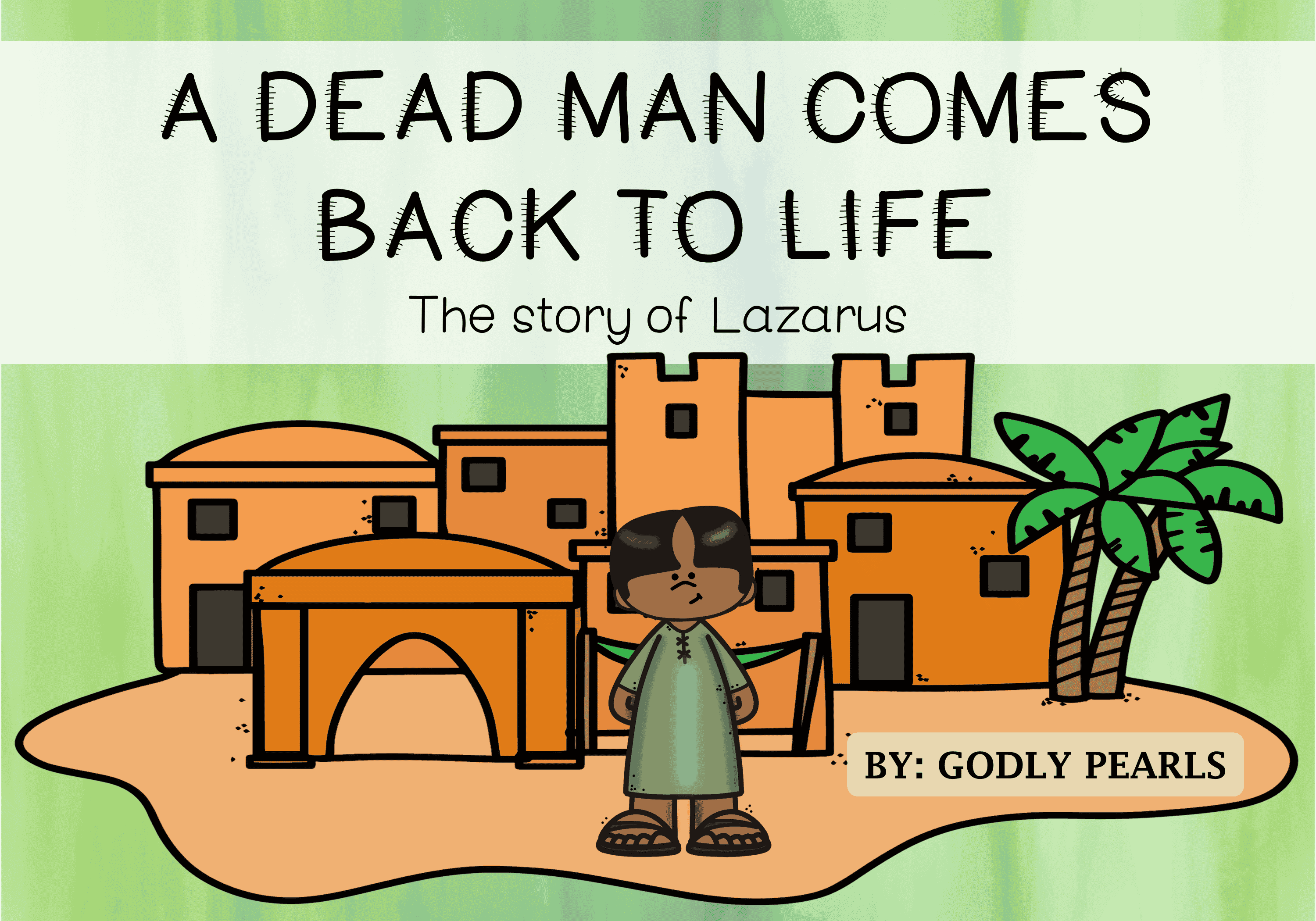 The story of Lazarus - Godly Pearls