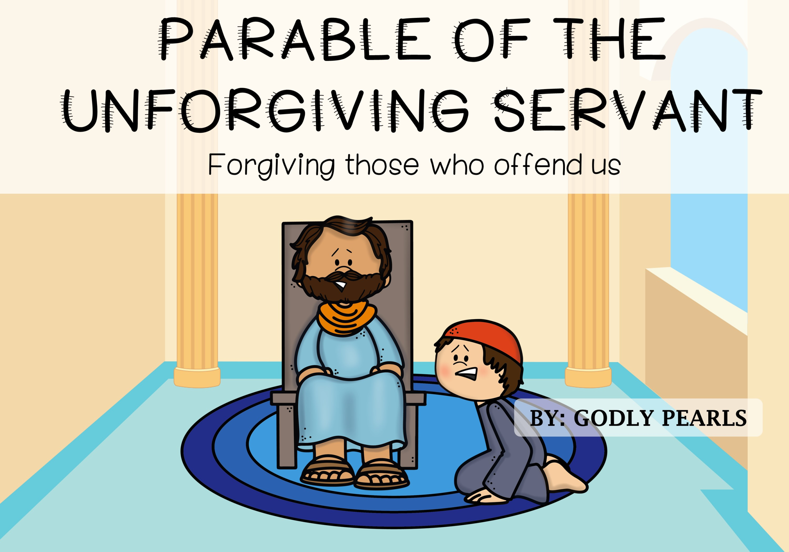 Parable of the unforgiving servant - Godly Pearls